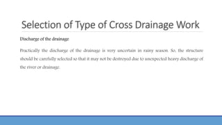 Cross Drainage Works by Engr. Ehtisham Habib | PPTX