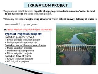 IRRIGATION PROJECTS FOR CROP PRODUCTIVITY IN AGRICULTURE | PPTX