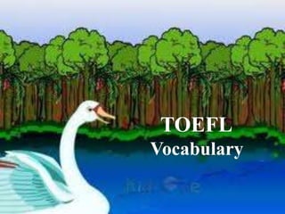 TOEFL Vocabulary | PPTX