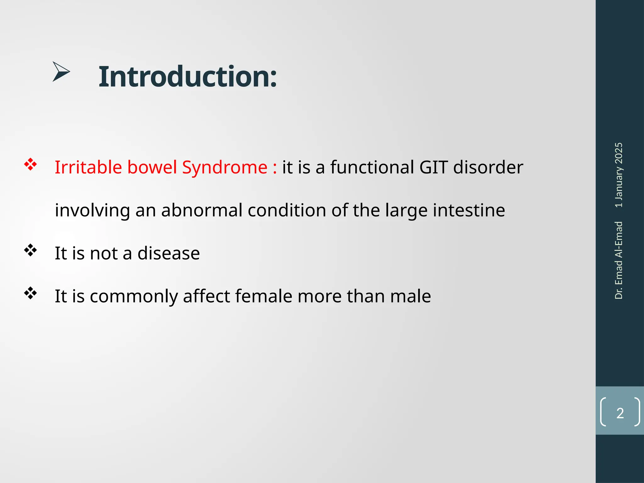 Irritable bowel syndrome ( IBS ) - for medical student | PPTX