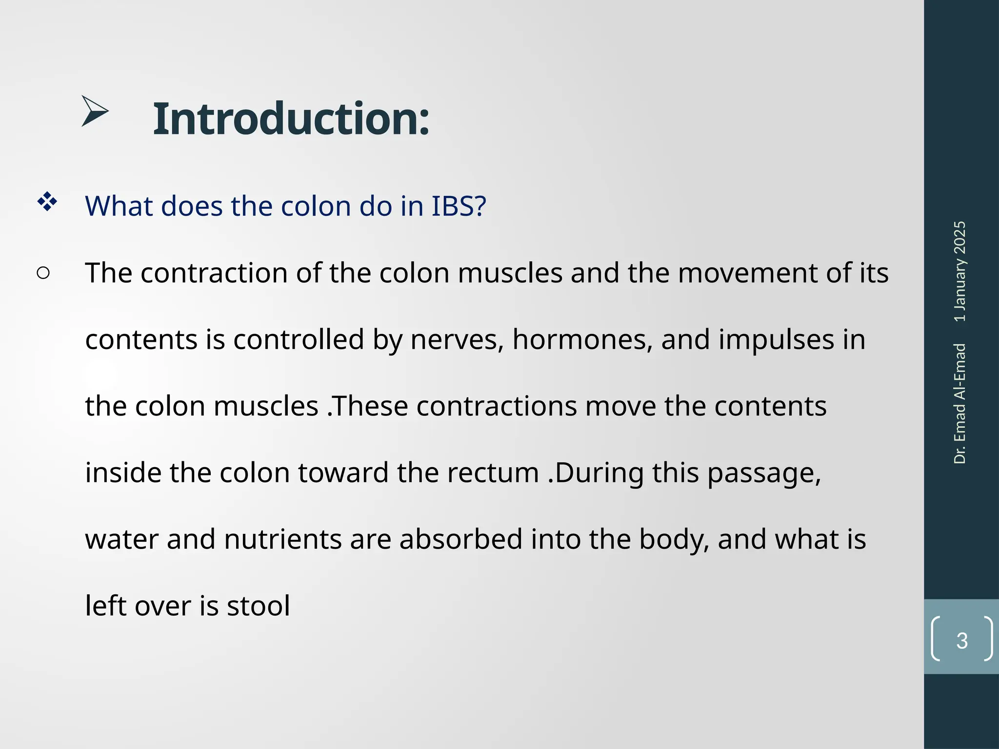 Irritable bowel syndrome ( IBS ) - for medical student | PPTX