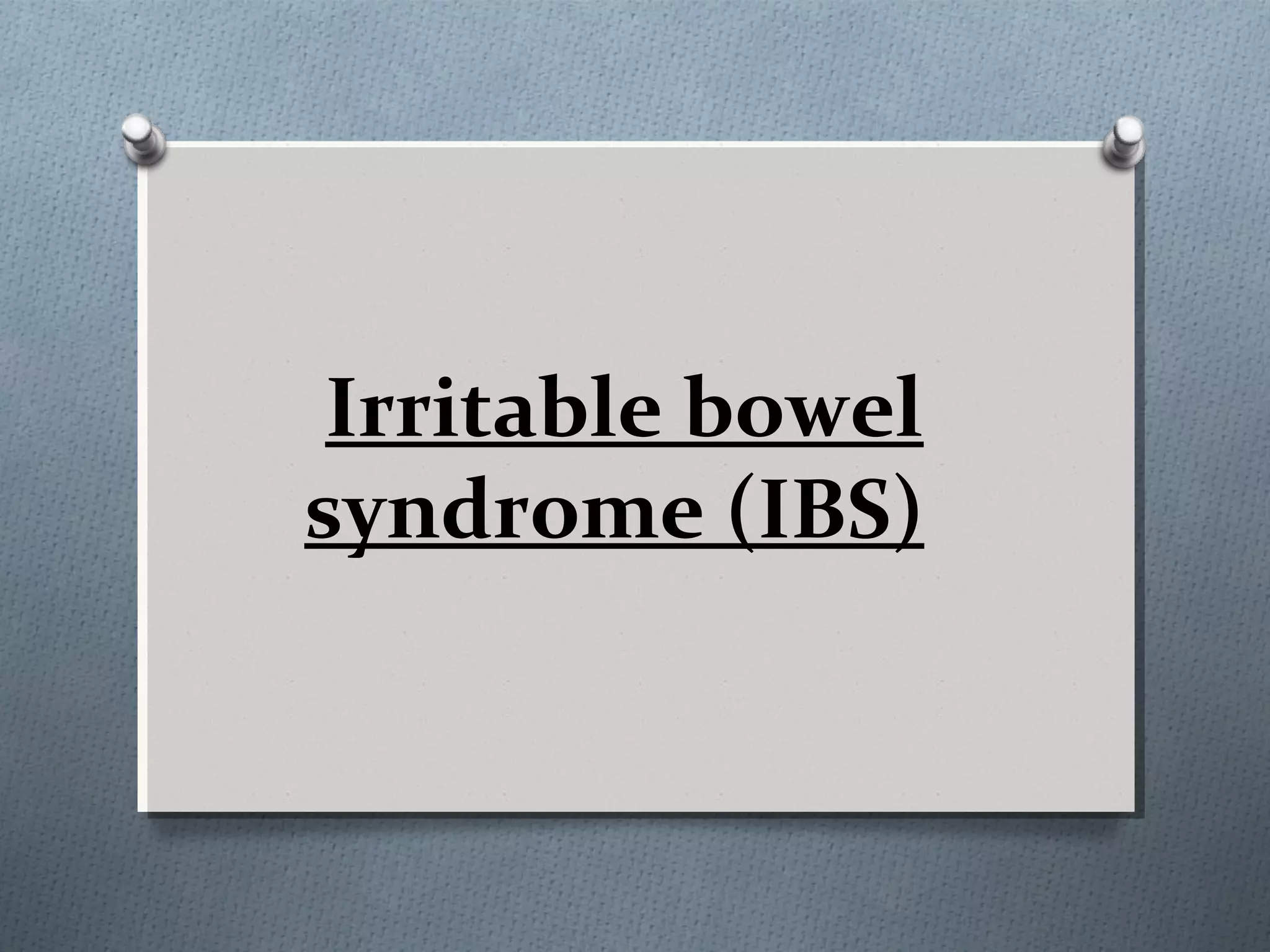 Irritable bowel syndrome (ibs) | PPT