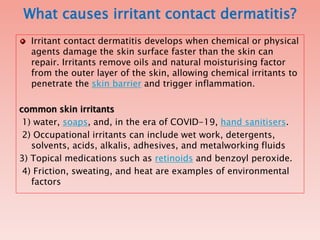 Irritant contact dermatitis by dr maria saeed | PPTX