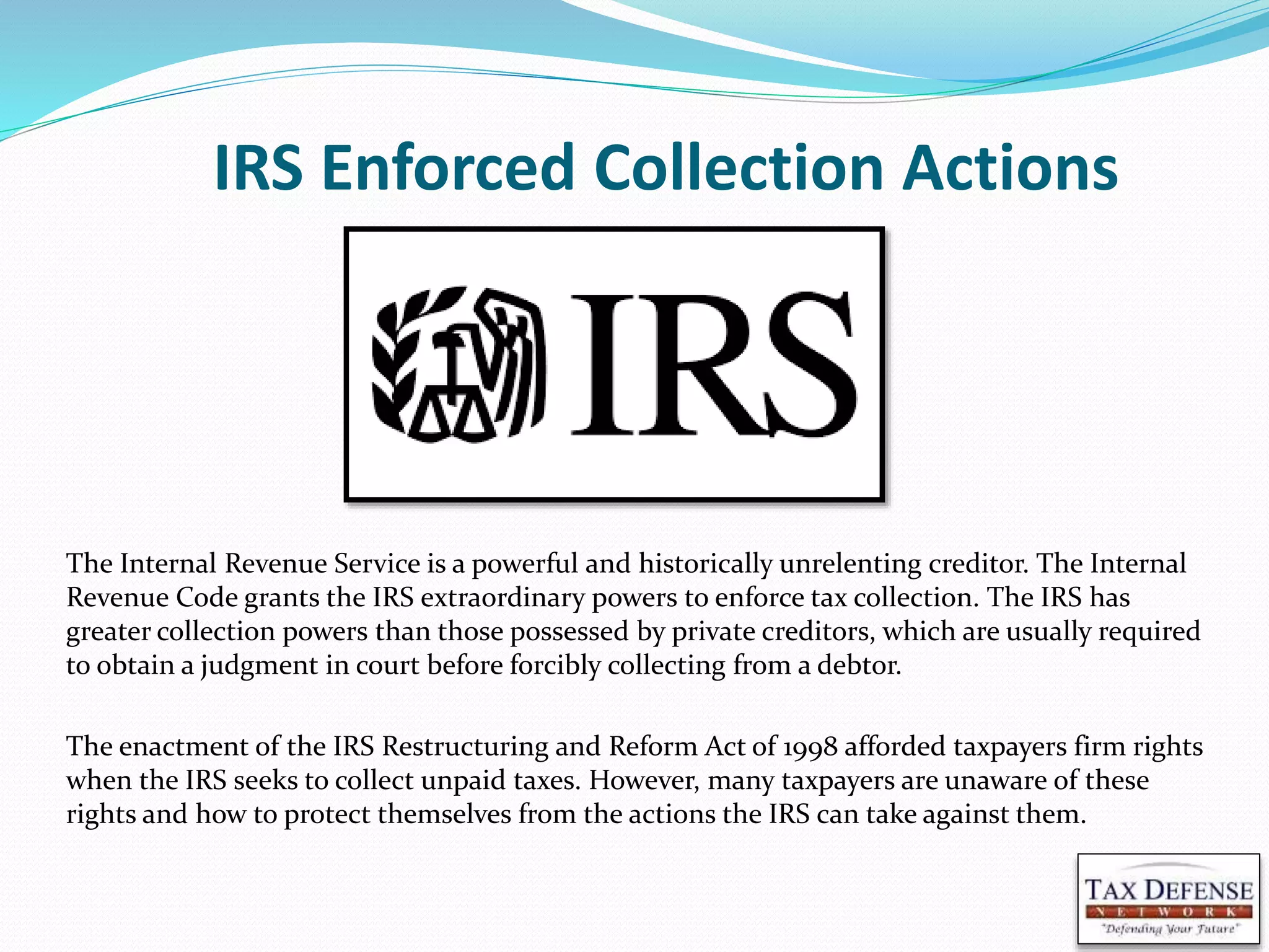 IRS Enforced Collection Actions and Alternatives to Enforced Collection ...