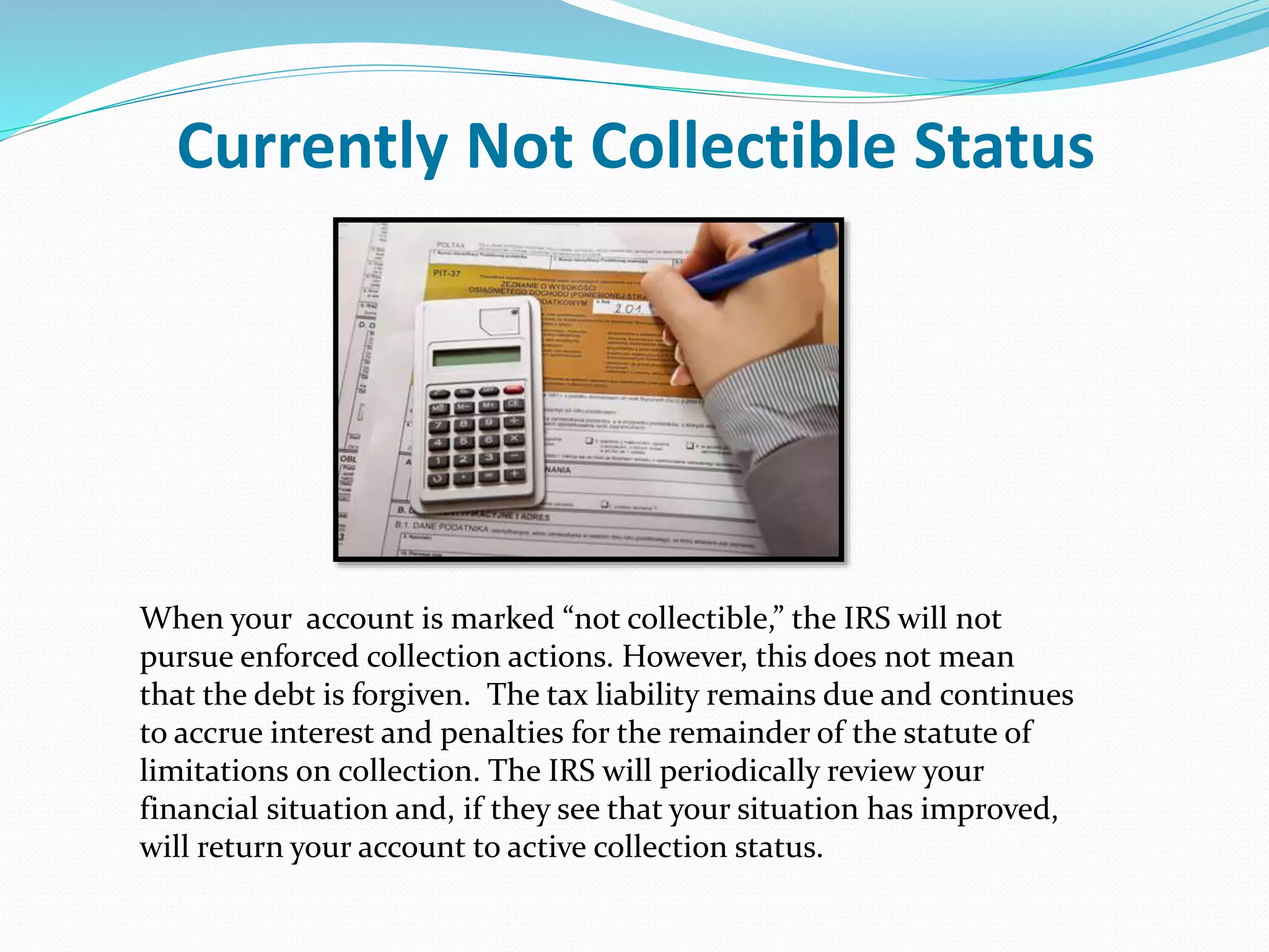 IRS Enforced Collection Actions and Alternatives to Enforced Collection ...