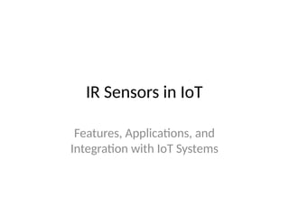 IR_Sensors_in IOT in realtime applications | PPTX