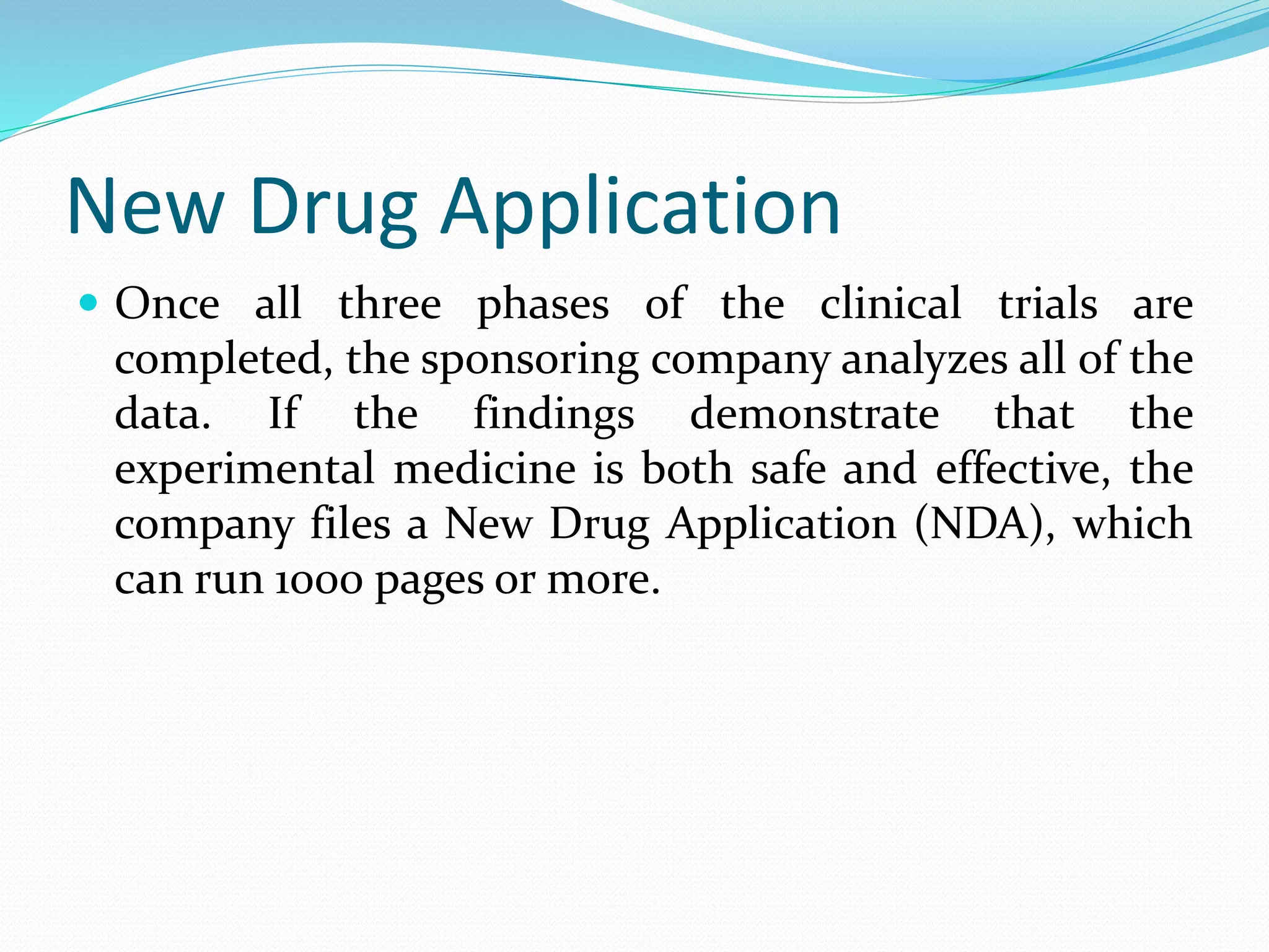 Approval and Application Process involved in Investigational New Drug ...