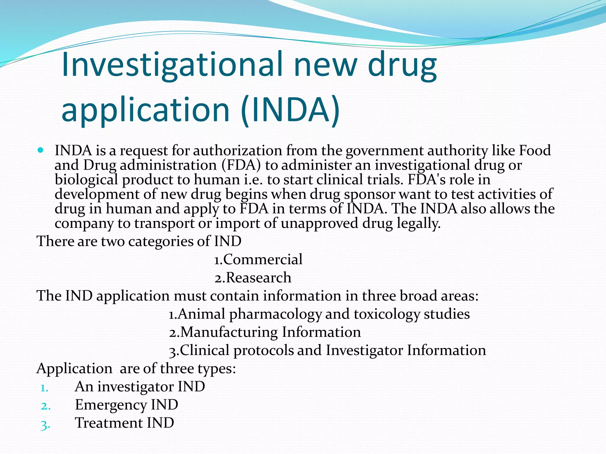Approval and Application Process involved in Investigational New Drug ...