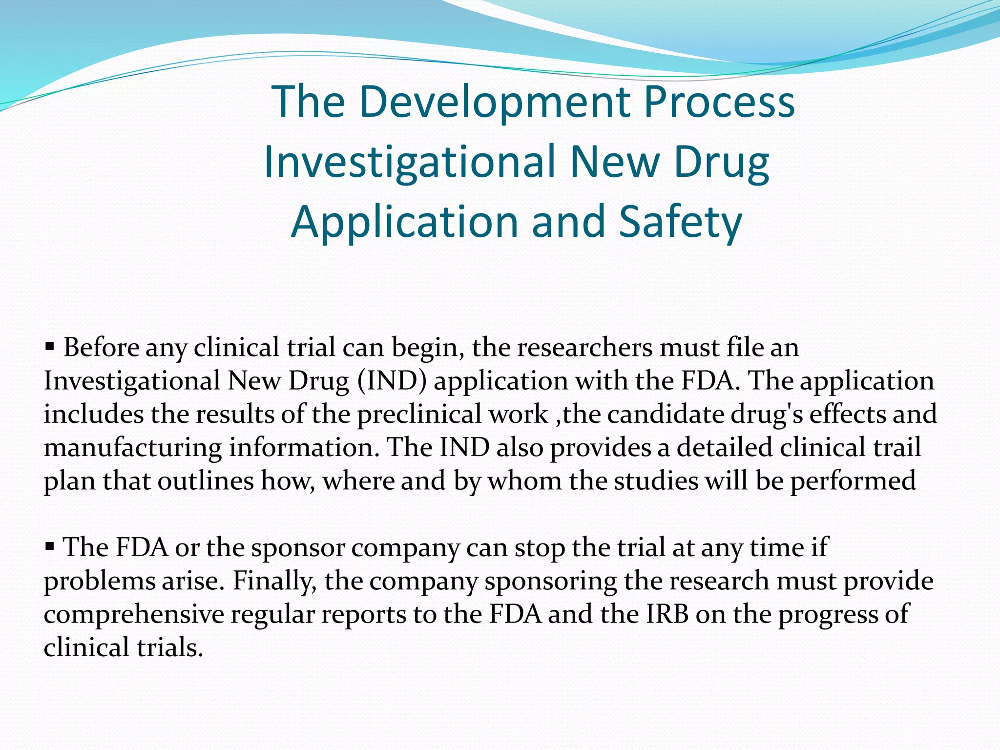 Approval and Application Process involved in Investigational New Drug ...