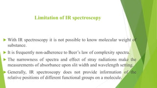 Infrared spectroscopy(IR spectroscopy) | PPTX