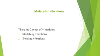 Infrared spectroscopy(IR spectroscopy) | PPTX | Chemistry | Science