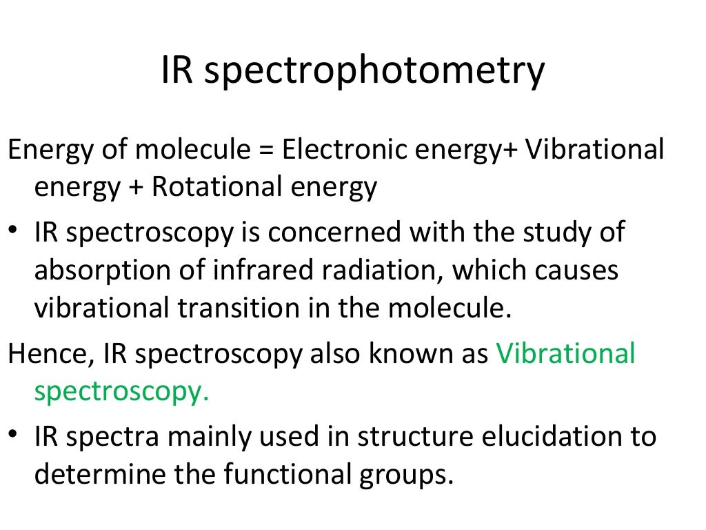 Introduction And Principle Of Ir Spectroscopy