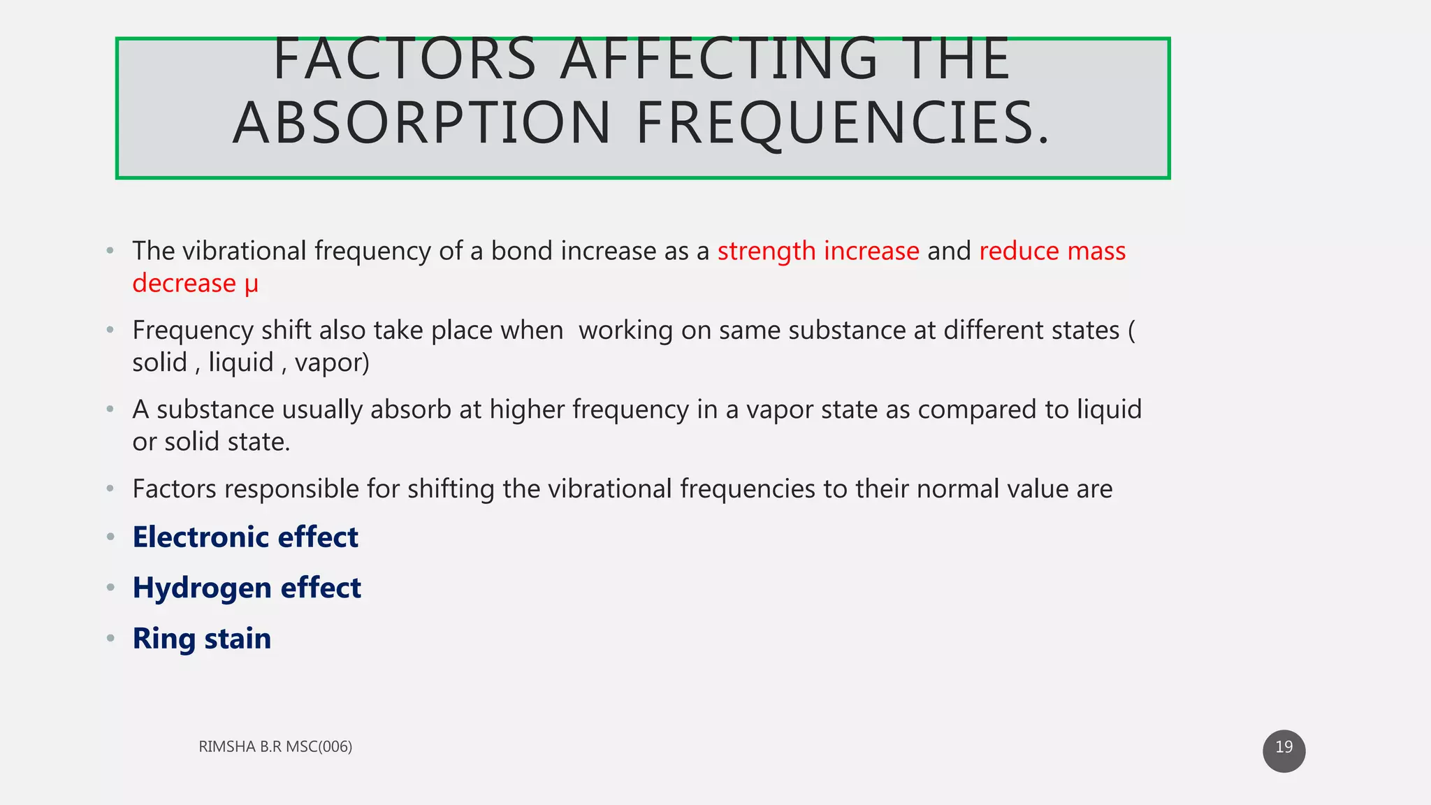 infrared spectroscopy and factors effecting the IR | PPTX