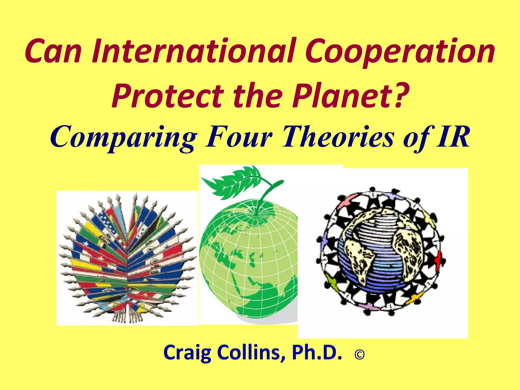 Can International Cooperation Protect the Planet? | PPT Can International Cooperation Protect the Planet? | PPT