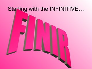 Second group Verb in French IR verbs.ppt