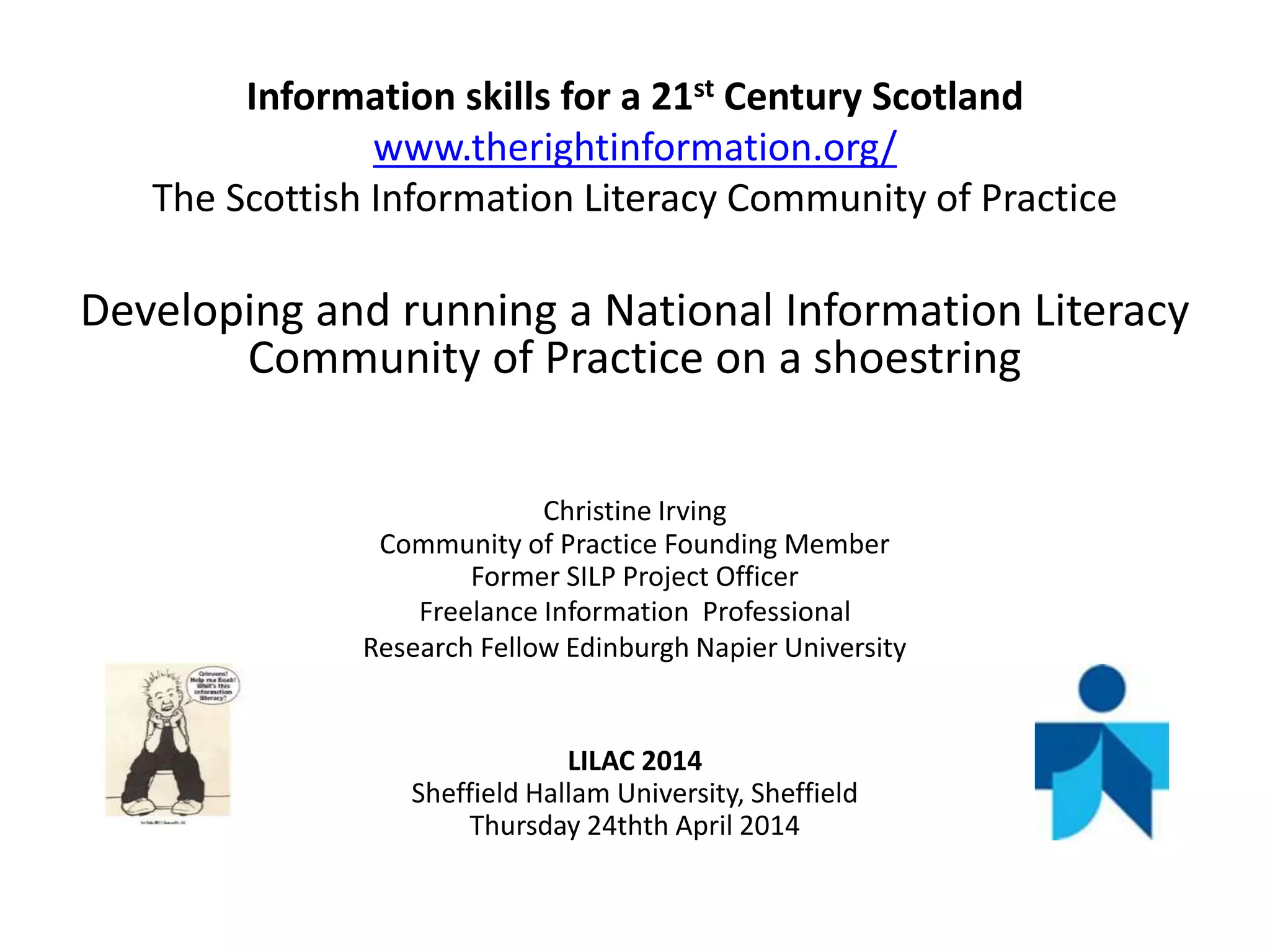 Developing and running a National Information Literacy Community of ...