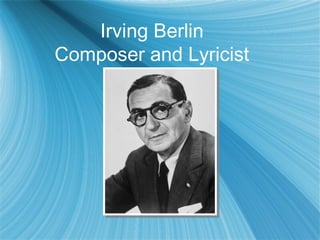 Irving Berlin | PPT