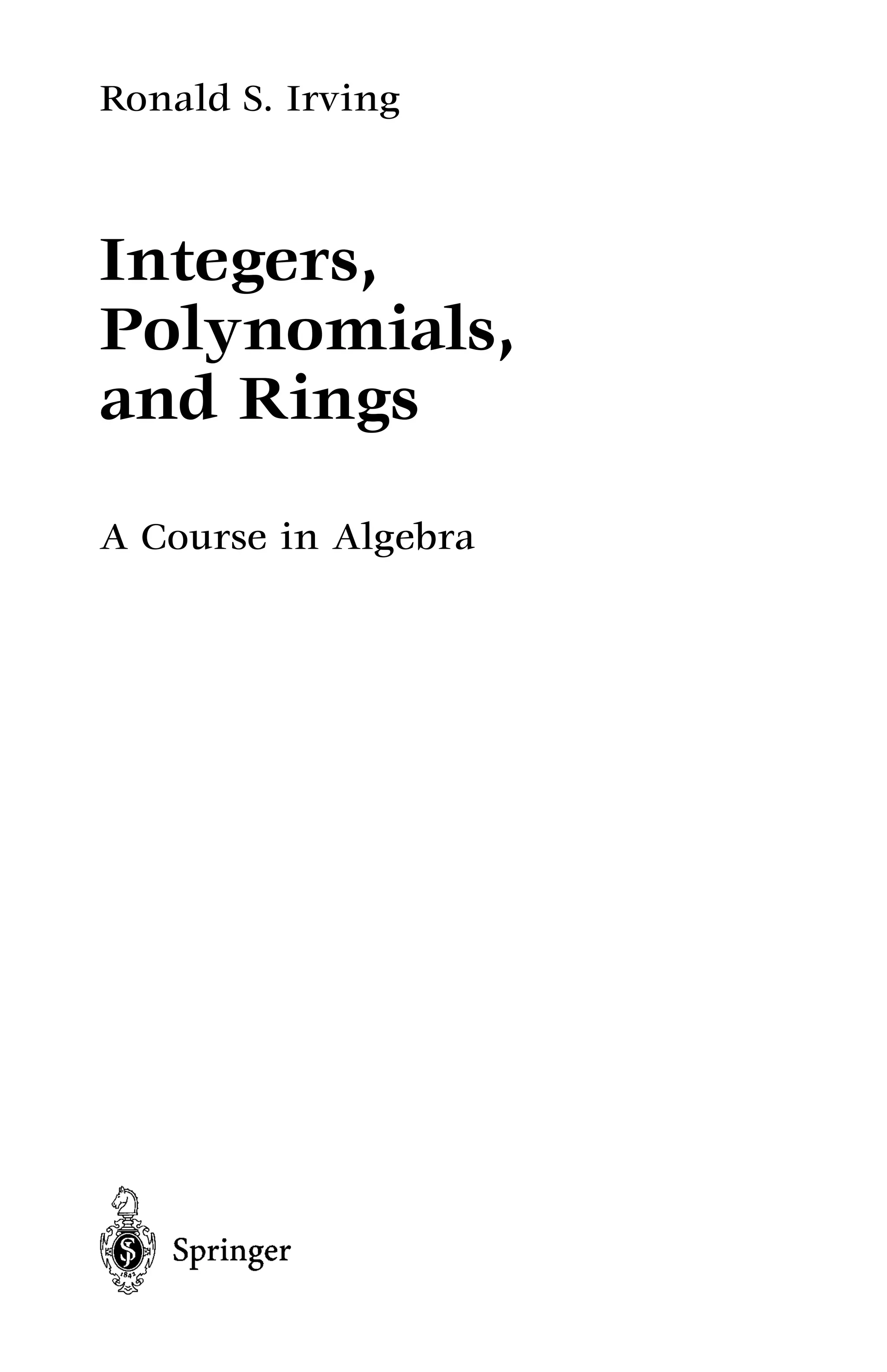 Irving, R. S. - Integers, Polynomials, and Rings.pdf | Physics | Science