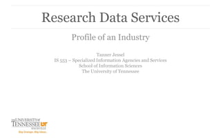 Profile of an Industry: Research Data Services | PPT