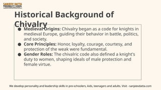 Is chivalry still relevant in modern society? | PPTX