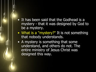 Is The Godhead A Mystery | PPT