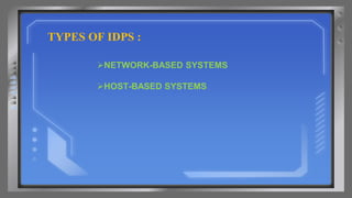 IS-Types of IDPSs.pptx