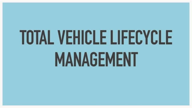 IS20G15 - Vehicle Lifecycle Management is the Next Horizon, Are You ...