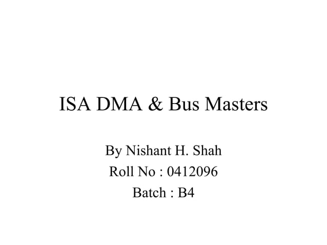 Isa Dma & Bus Masters | PPT