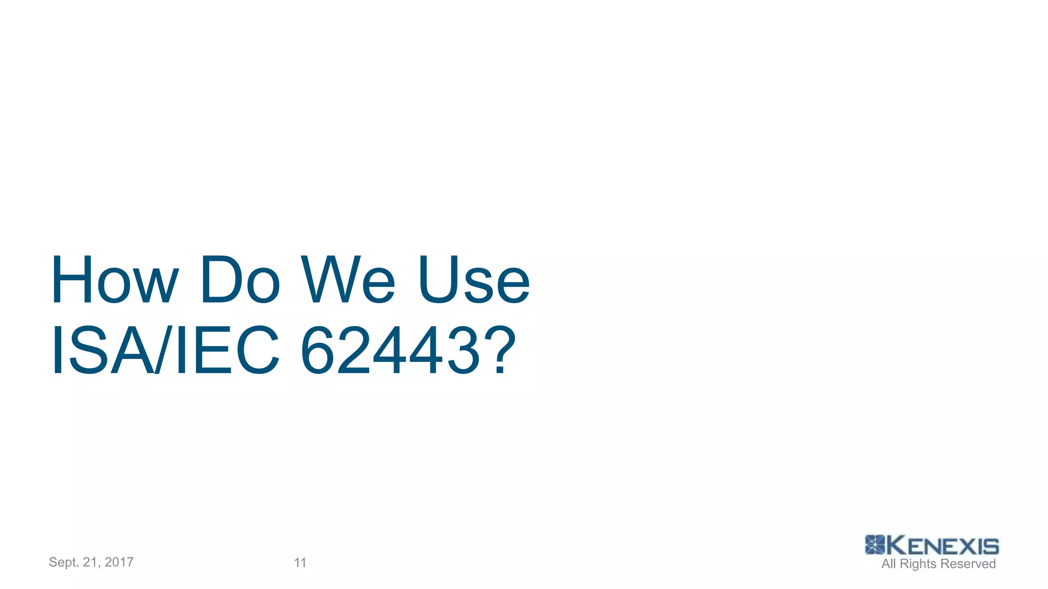 ISA/IEC 62443: Intro and How To | PPTX