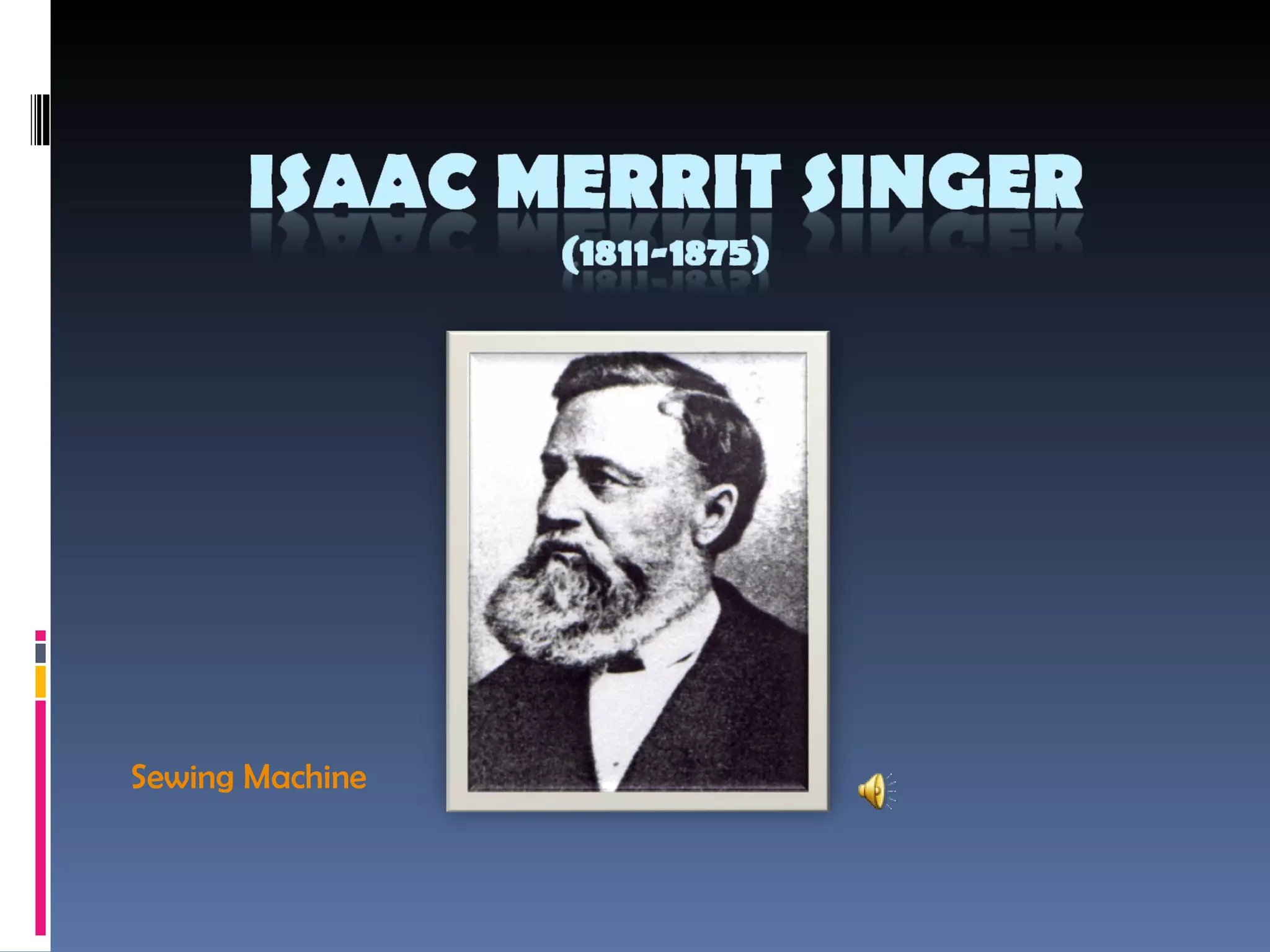 Isaac merrit singer[1] | PPT