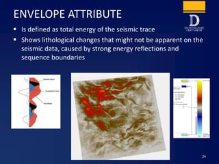 Improving Reservoir Simulation Modeling with Seismic Attributes | PPTX
