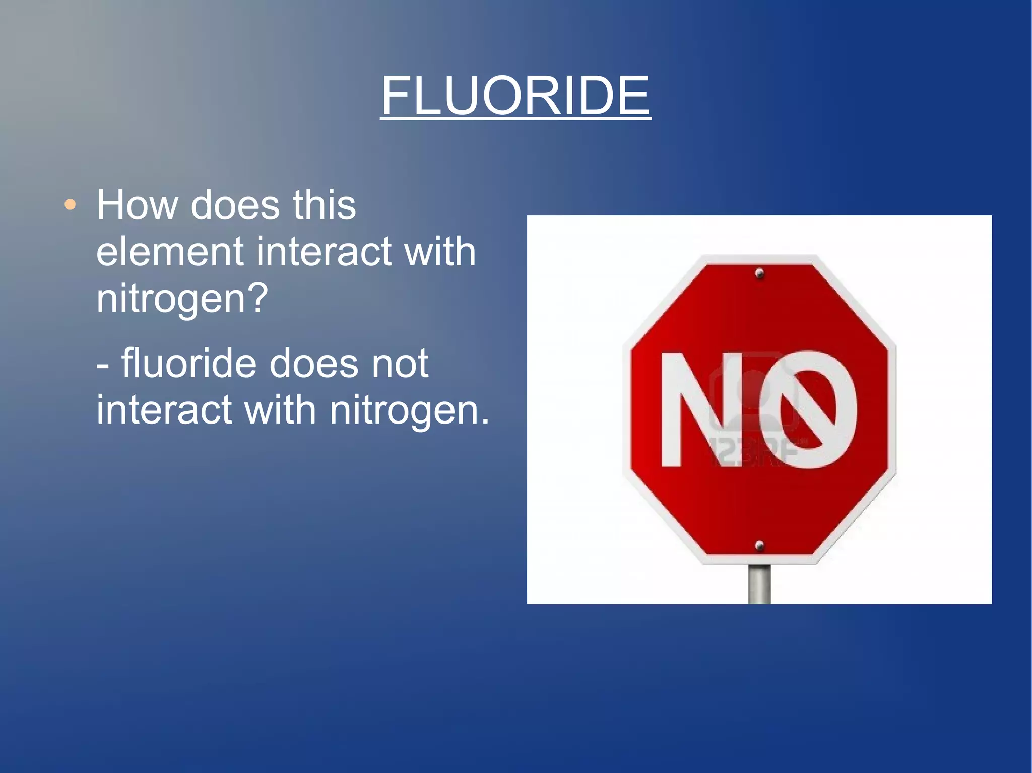 NITROGEN AND FLUORIDE -ISABELLA | PPT