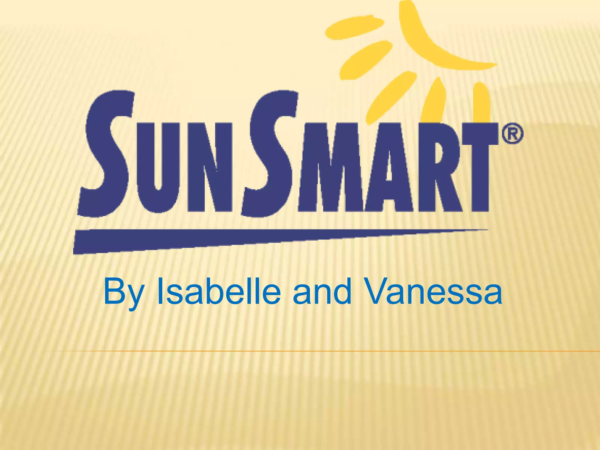 Isabelle and vanessas sunsmart powerpoint | PPTX | Skin and Dermatology ...