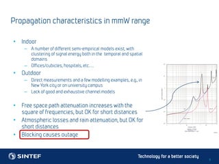 Perspectives and challenges with millimetre wave communications (author ...