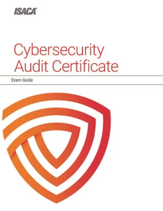 ISACA Cyber-Audit-Certificate-Exam-Guide_Eng_0819.pdf