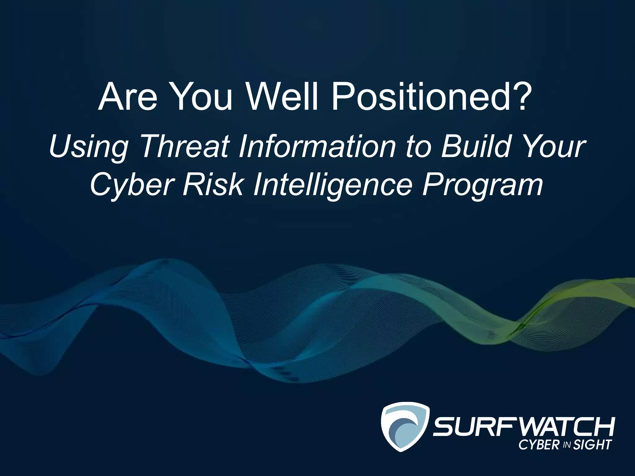 Using Threat Information to Build Your Cyber Risk Intelligence Program ...