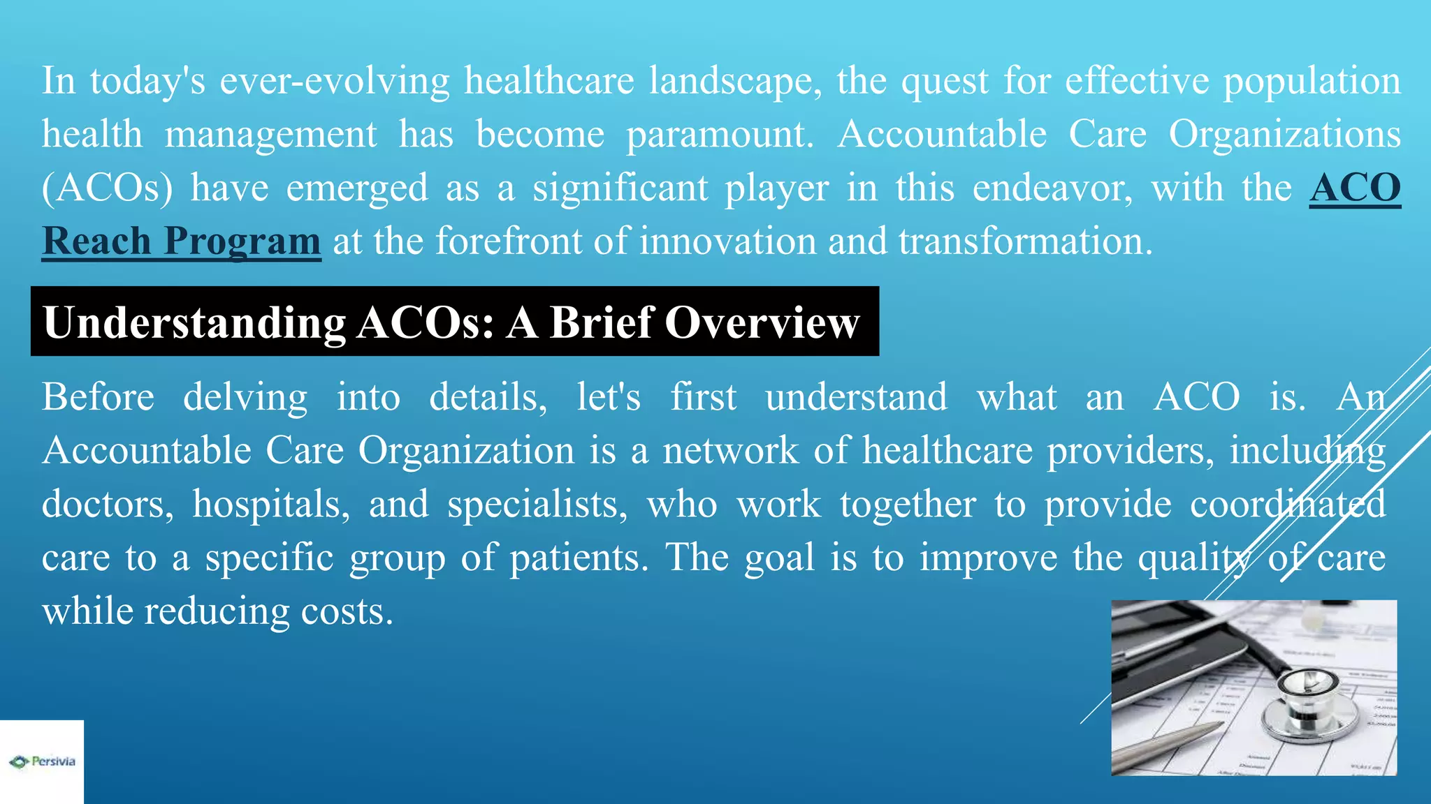 IS ACO REACH PROGRAM LEADING THE WAY IN POPULATION HEALTH MANAGEMENT.pptx