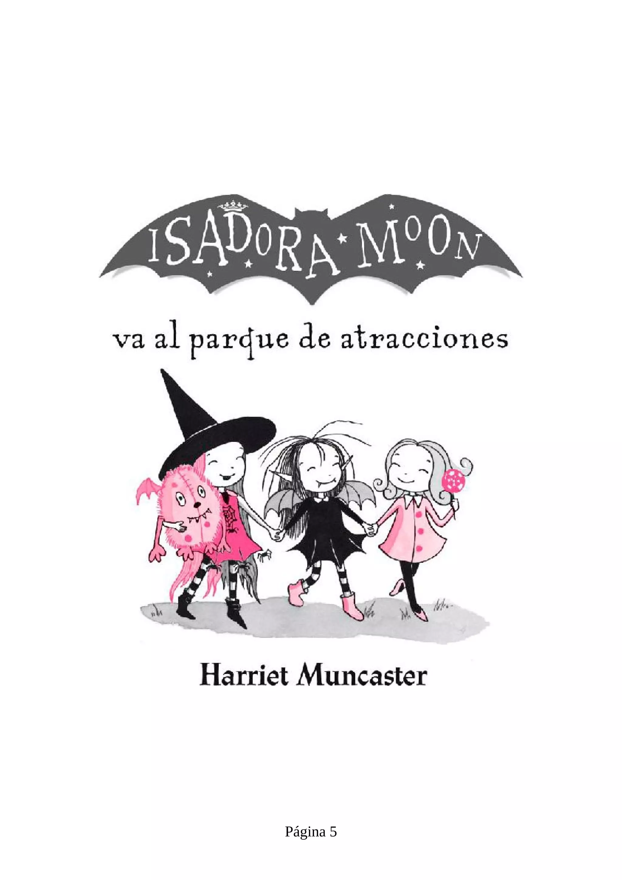 Isadora moon va al parque de atracciones harriet muncaster | PDF