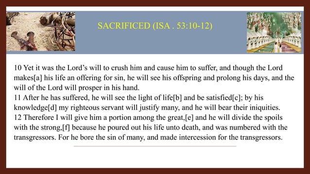 Isaiah session 11 god justifies isaiah 53, 1-12 (1) | PPT