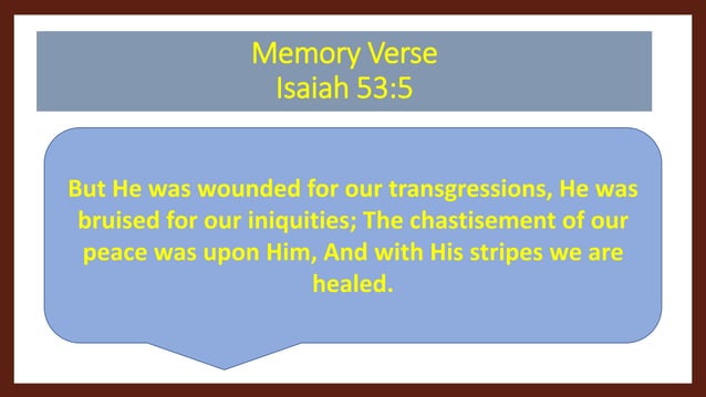 Isaiah session 11 god justifies isaiah 53, 1-12 (1) | PPT