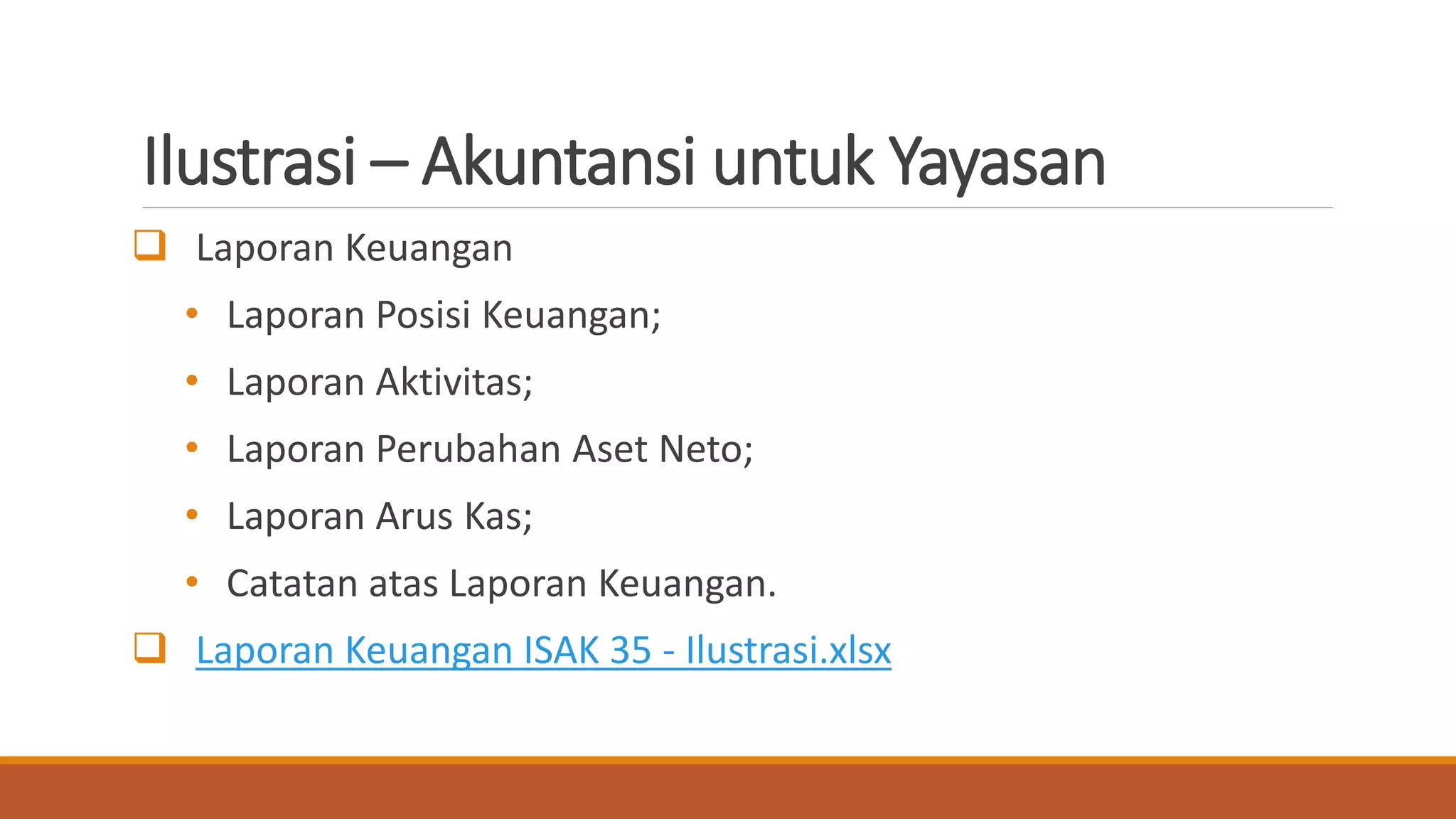 ISAK-35-–-Akuntansi-untuk-Entitas-Nirlaba-–-Yayasan.pptx