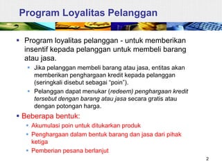 Isak 10 program loyalitas pelanggan | PPTX