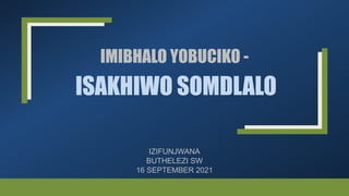 Isakhiwo somdlalo | PPTX