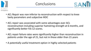 ACL Repair Vs Reconstruction, AZBSC Orthopedics, Scottsdale, AZ | PDF