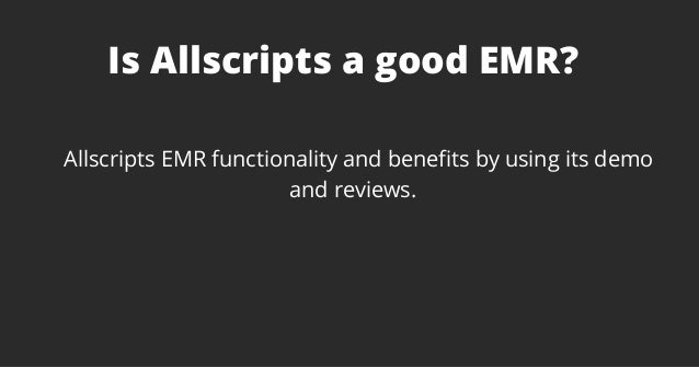 Is allscripts a good emr? | PDF