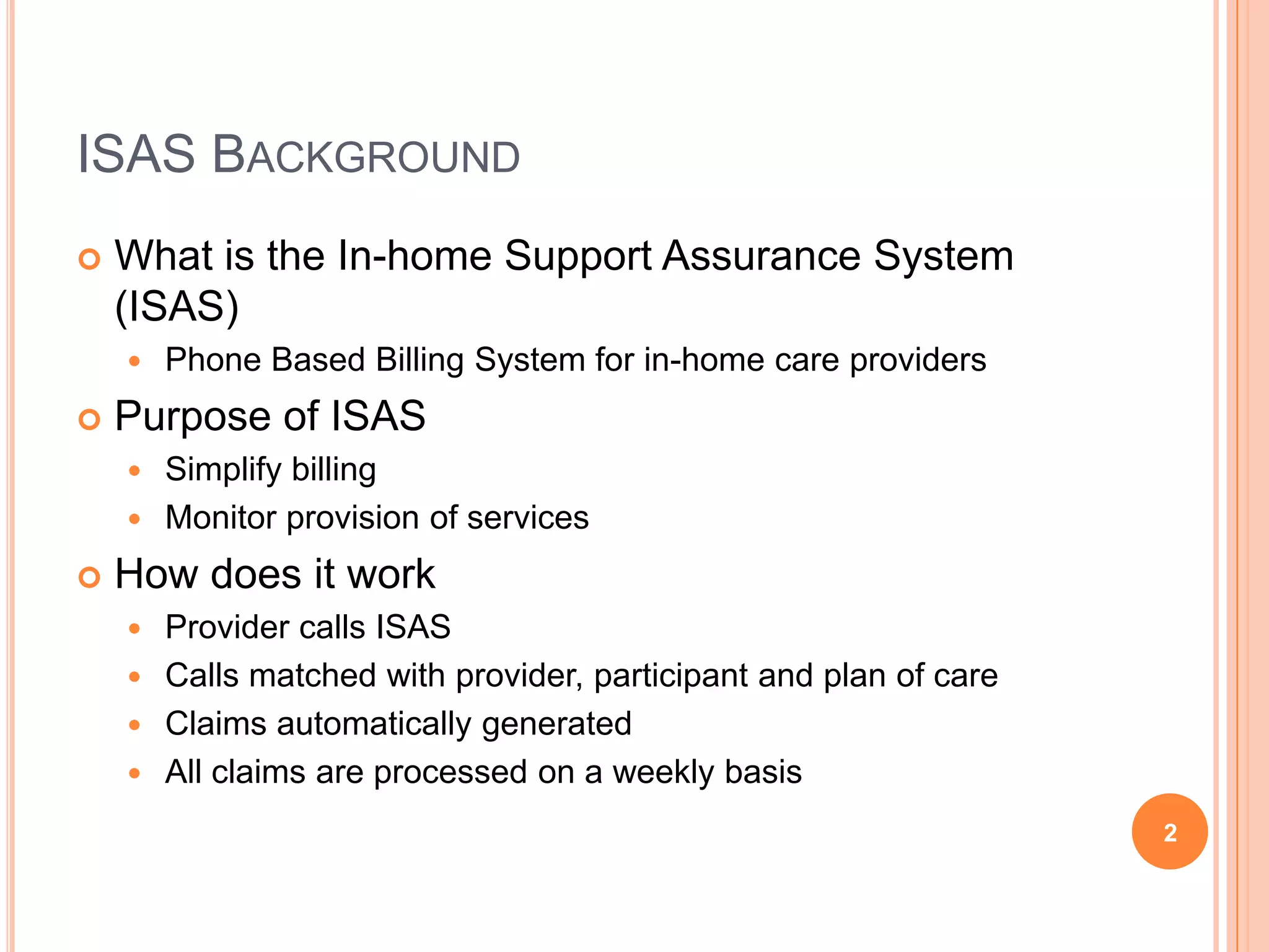 Introduction to In-home Supports Assurance System (ISAS) | PPTX | Technology & Computing
