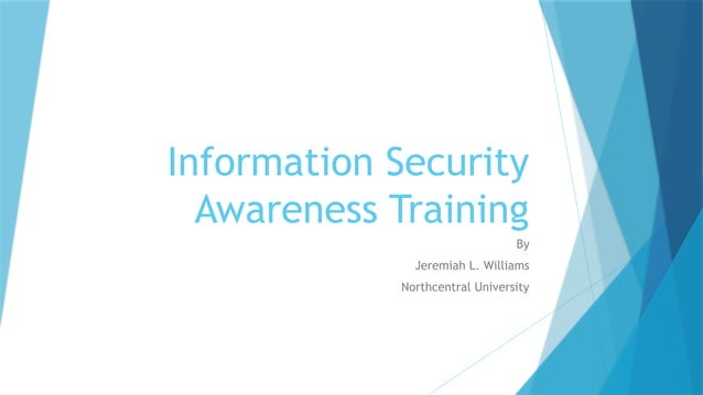 Information Security Awareness Training by Jeremiah | PPT