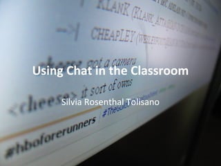 Chat in the Classroom | PPT