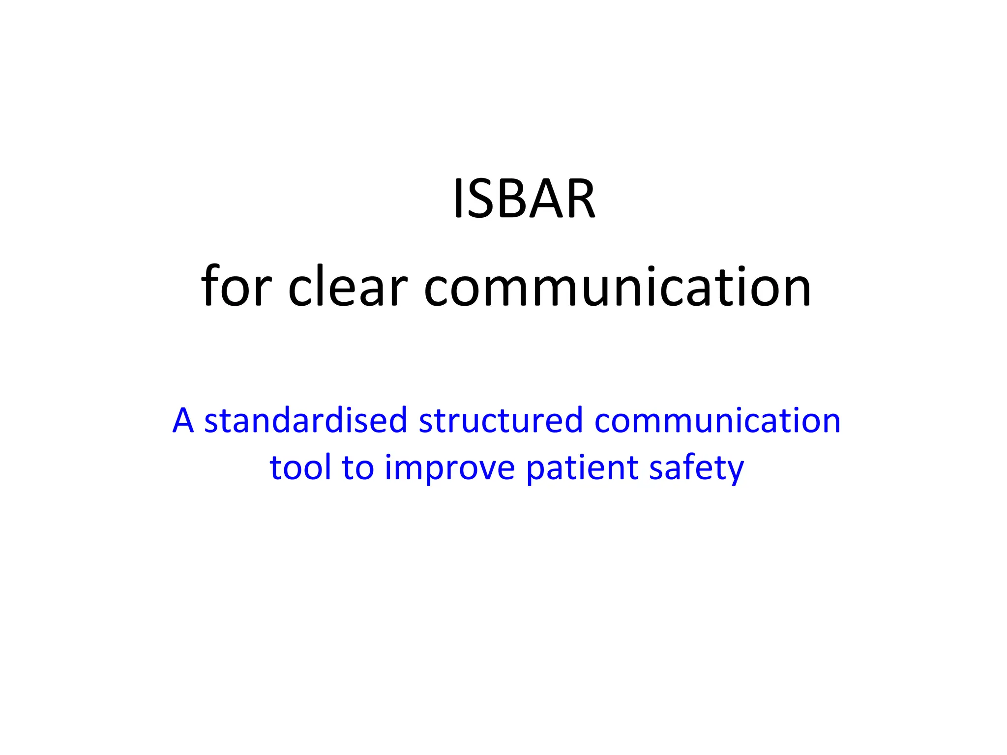 Isbar1 ppt to describe isbar,what is isbar | PPT
