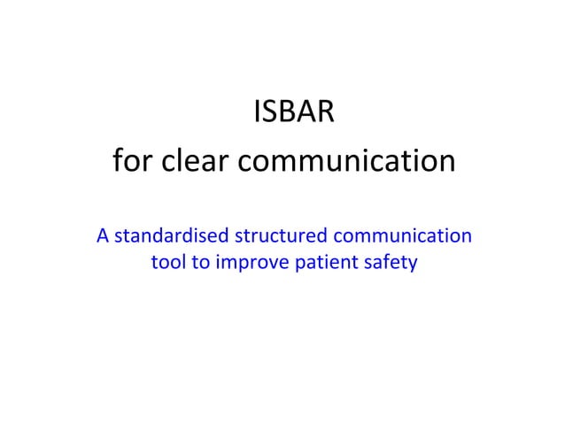 Isbar1 ppt to describe isbar,what is isbar | PPT